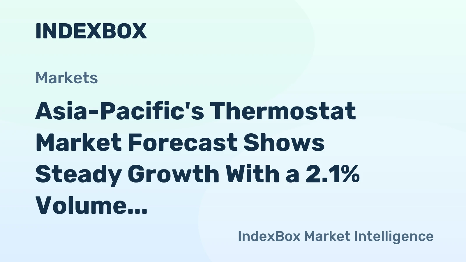 Asia-Pacific's Thermostat Market Forecast Shows Steady Growth With a 2.1% Volume CAGR Through 2035