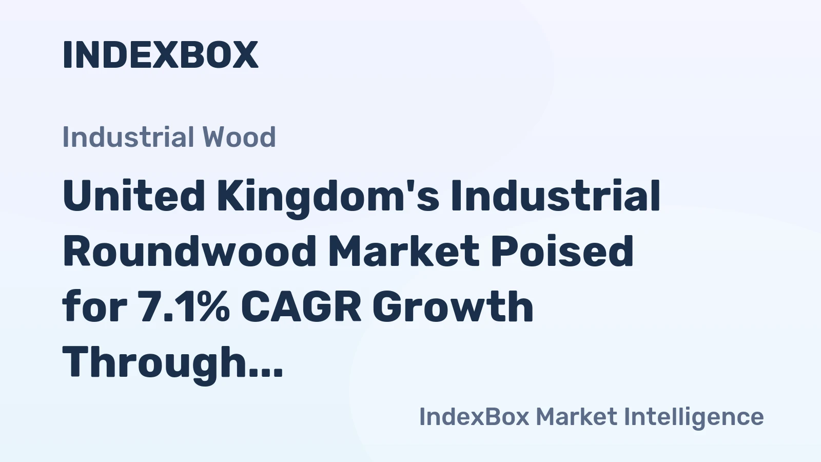 United Kingdom's Industrial Roundwood Market Poised for 7.1% CAGR Growth Through 2035