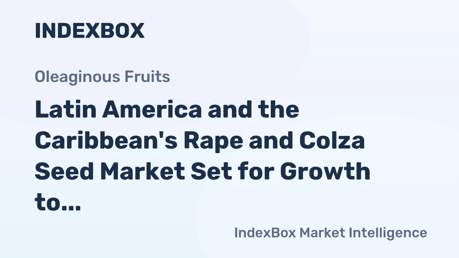 Latin America and the Caribbean's Rape and Colza Seed Market Set for Growth to $1.1 Billion and 919K Tons by 2035