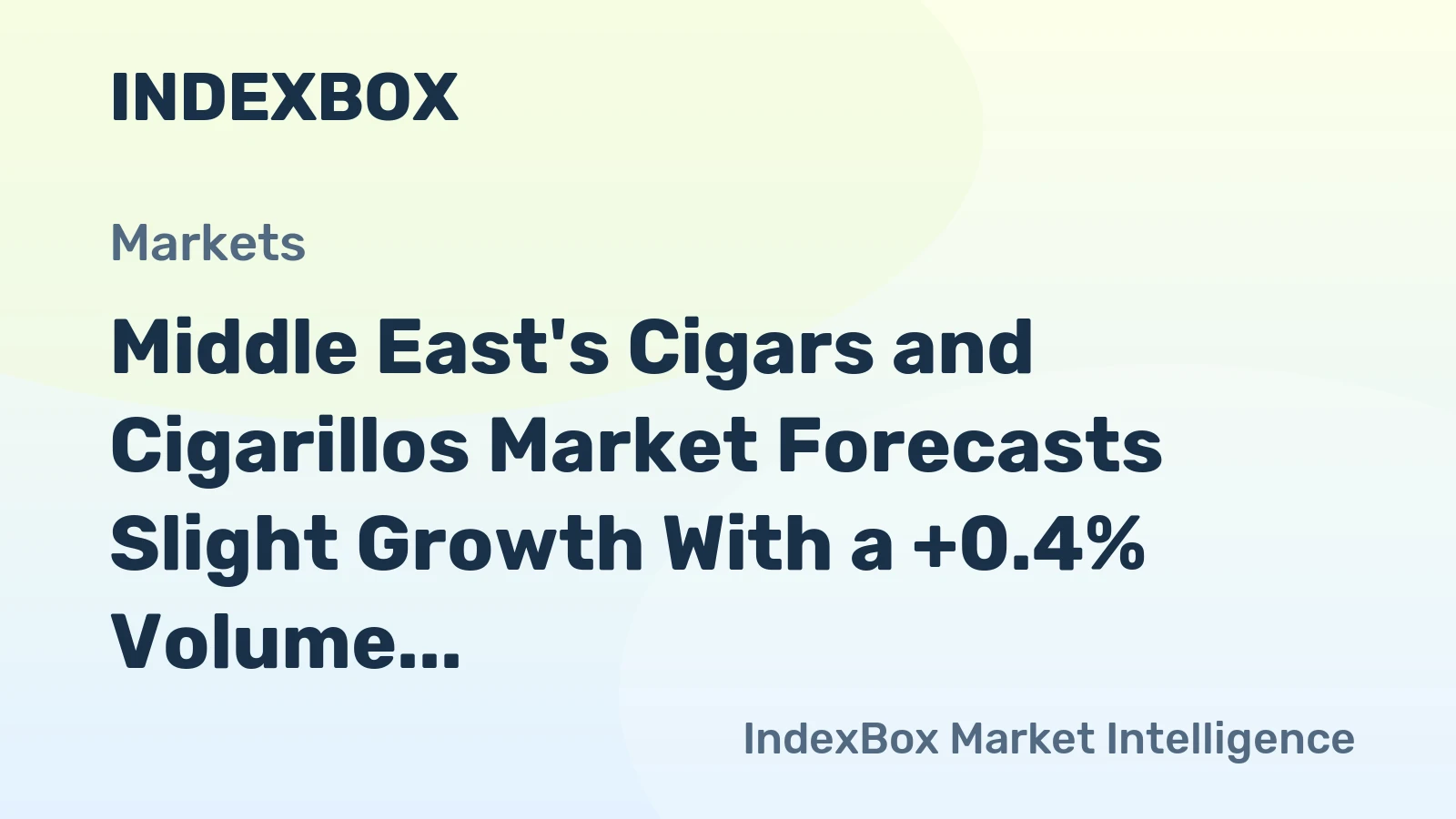 Middle East's Cigars and Cigarillos Market Forecasts Slight Growth With a +0.4% Volume CAGR