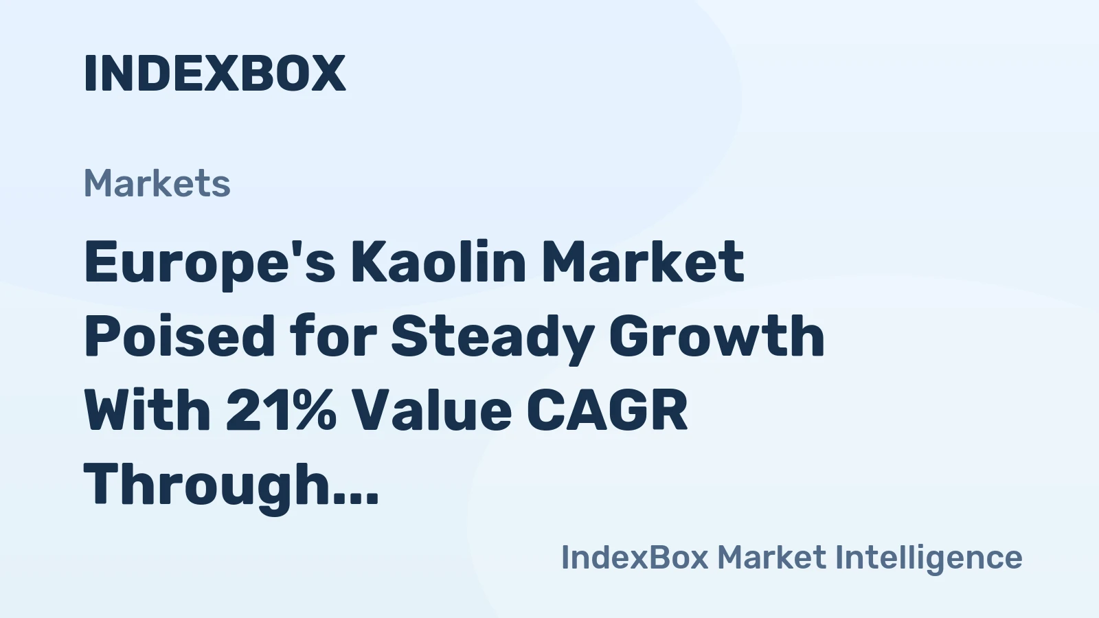 Europe's Kaolin Market Poised for Steady Growth With 21% Value CAGR Through 2035