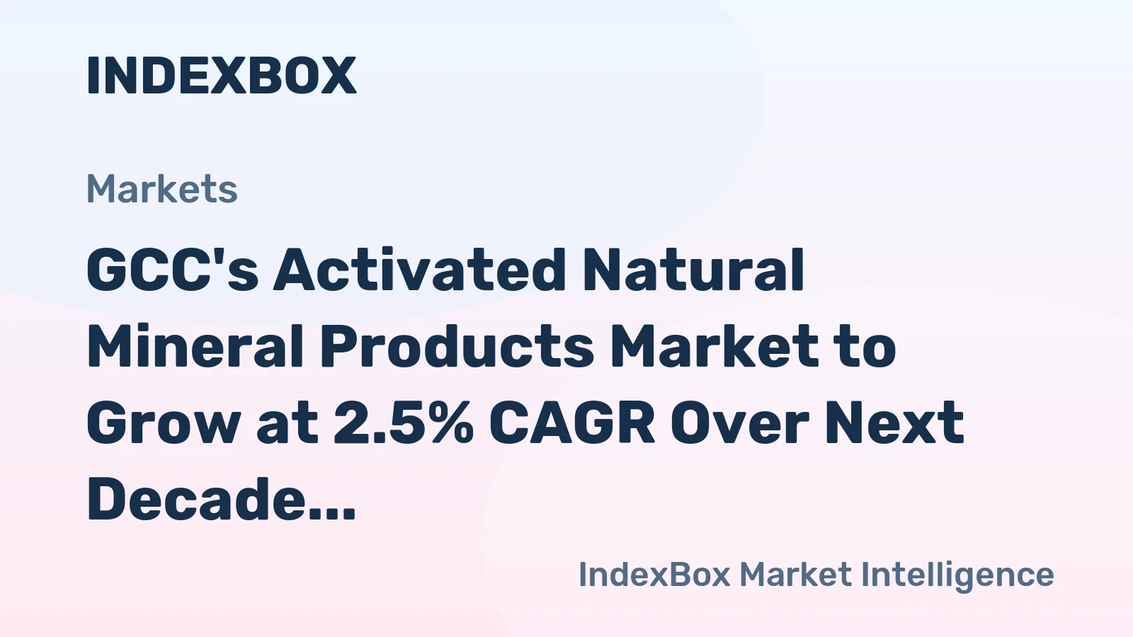 GCC's Activated Natural Mineral Products Market to Grow at 2.5% CAGR Over Next Decade