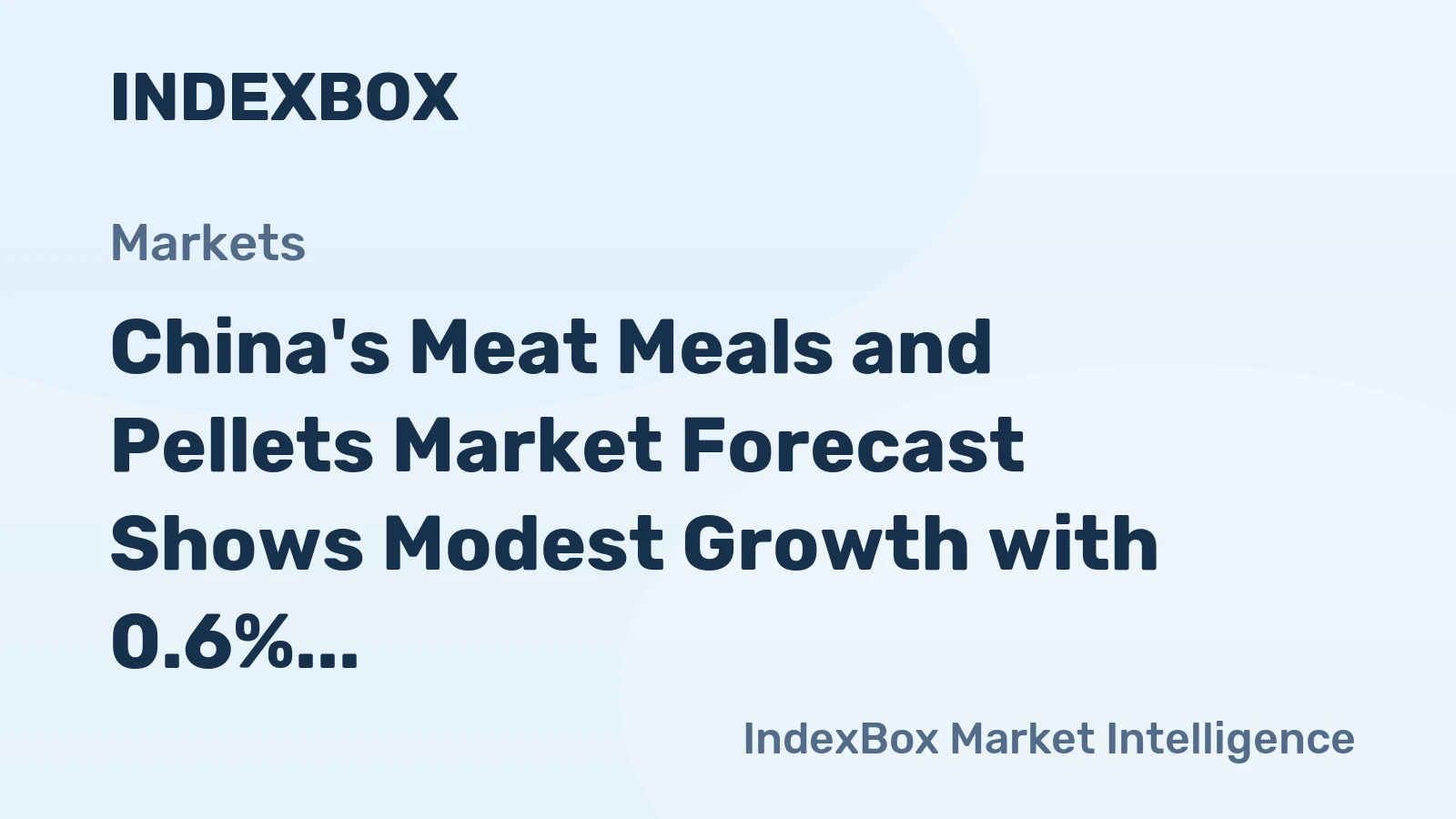 China's Meat Meals and Pellets Market Forecast Shows Modest Growth with 0.6% CAGR Through 2035