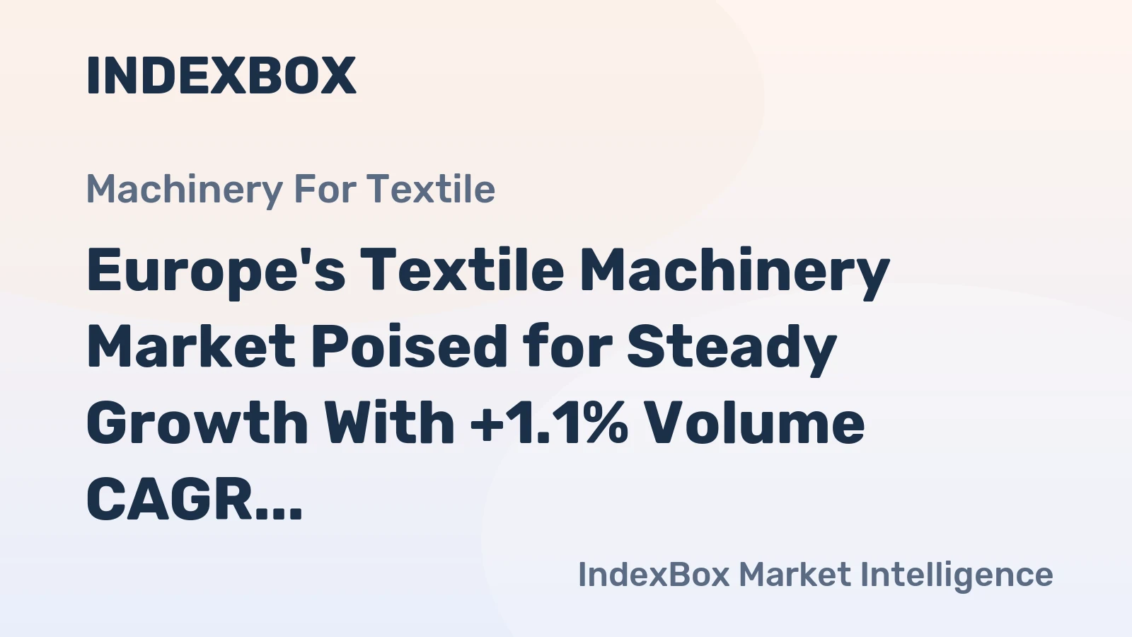 Europe's Textile Machinery Market Poised for Steady Growth With +1.1% Volume CAGR Through 2035