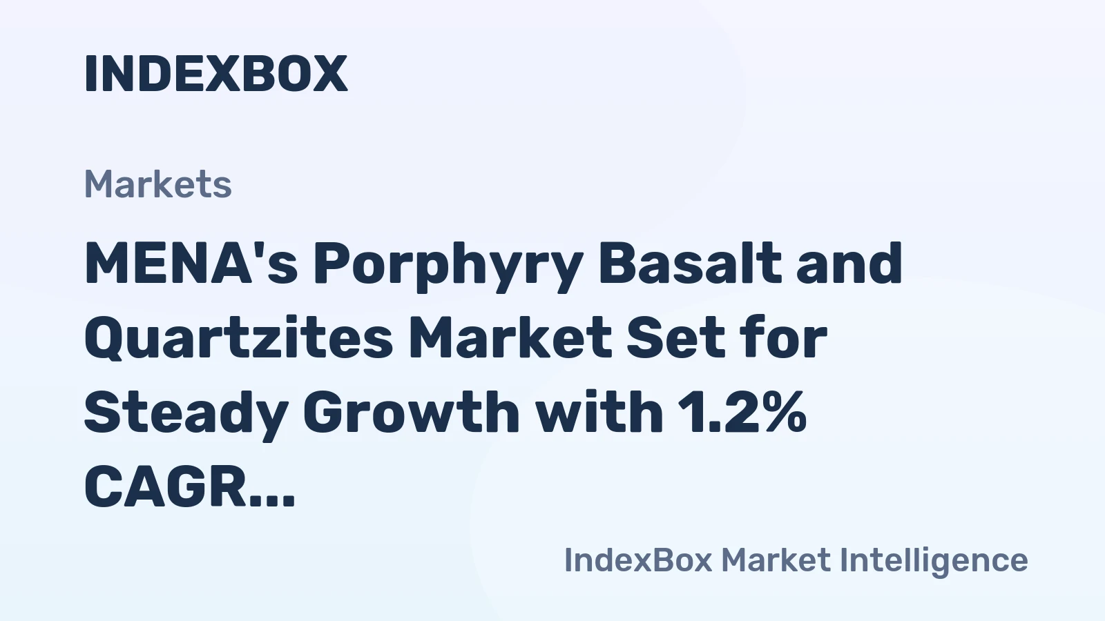 MENA's Porphyry Basalt and Quartzites Market Set for Steady Growth with 1.2% CAGR Through 2035