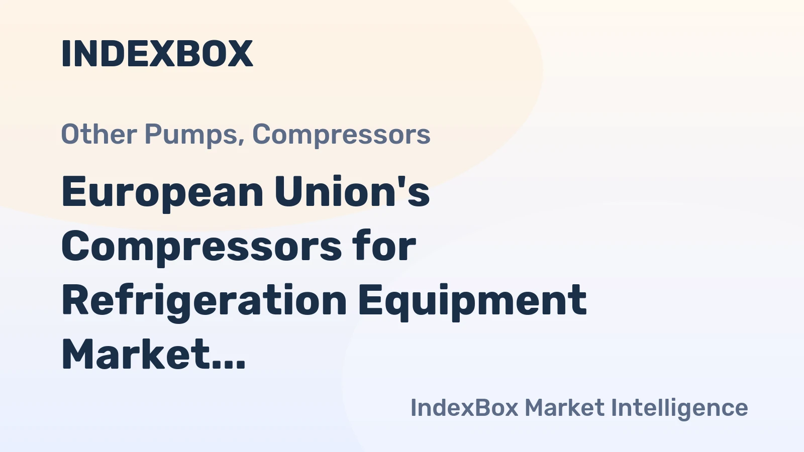 European Union's Compressors for Refrigeration Equipment Market: 46M Units and $5.7B Projected by 2035