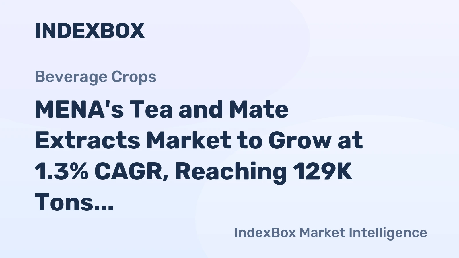 MENA's Tea and Mate Extracts Market to Grow at 1.3% CAGR, Reaching 129K Tons by 2035