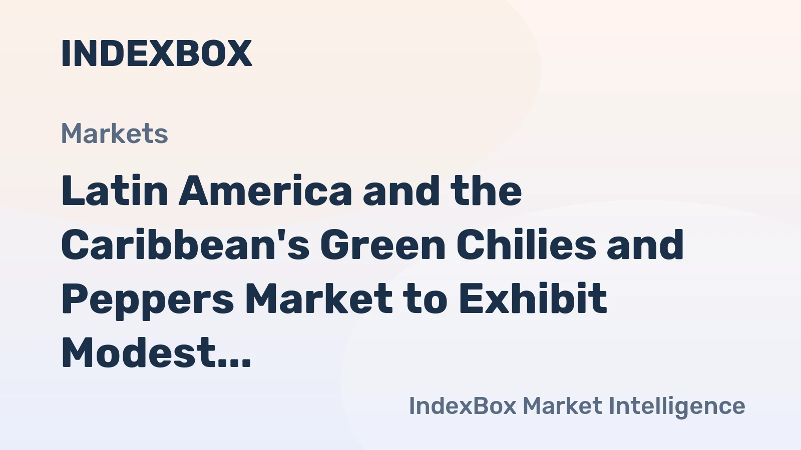 Latin America and the Caribbean's Green Chilies and Peppers Market to Exhibit Modest Growth with a CAGR of +1.9% from 2024 to 2035