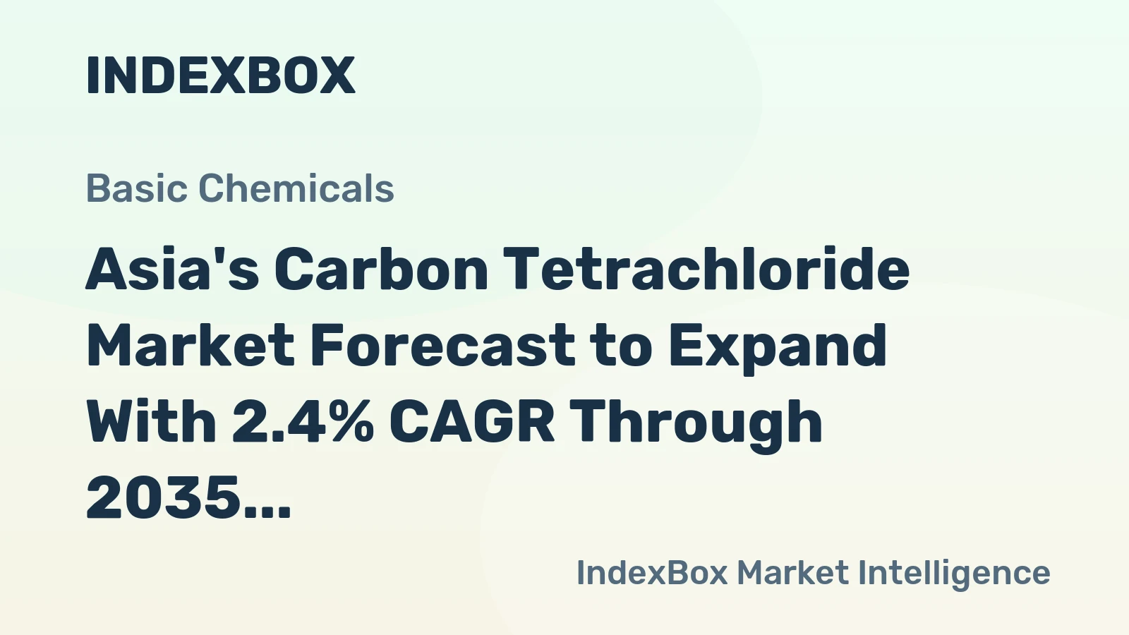 Asia's Carbon Tetrachloride Market Forecast to Expand With 2.4% CAGR Through 2035