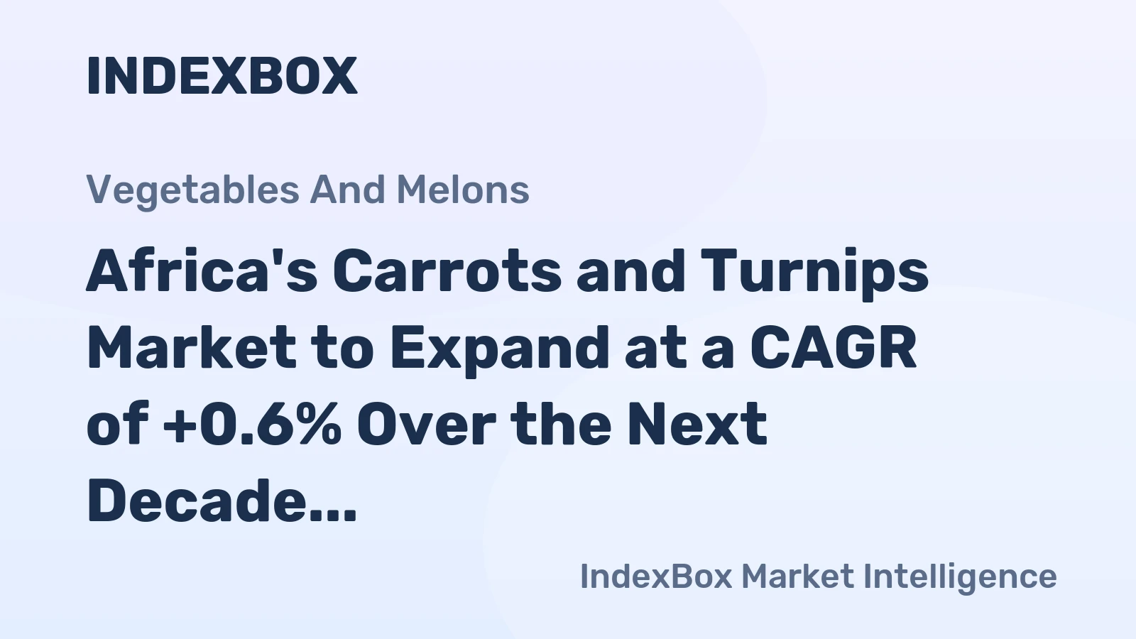 Africa's Carrots and Turnips Market to Expand at a CAGR of +0.6% Over the Next Decade