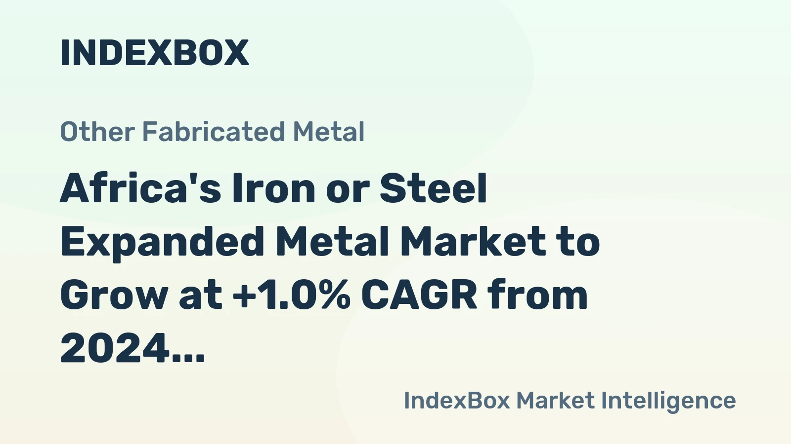 Africa's Iron or Steel Expanded Metal Market to Grow at +1.0% CAGR from 2024 to 2035