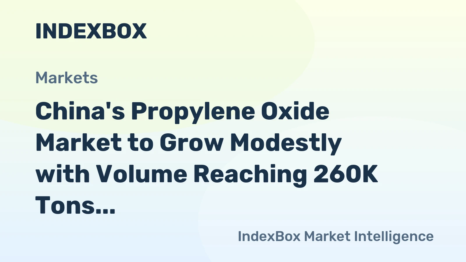China's Propylene Oxide Market to Grow Modestly with Volume Reaching 260K Tons and Value Hitting $366M by 2035