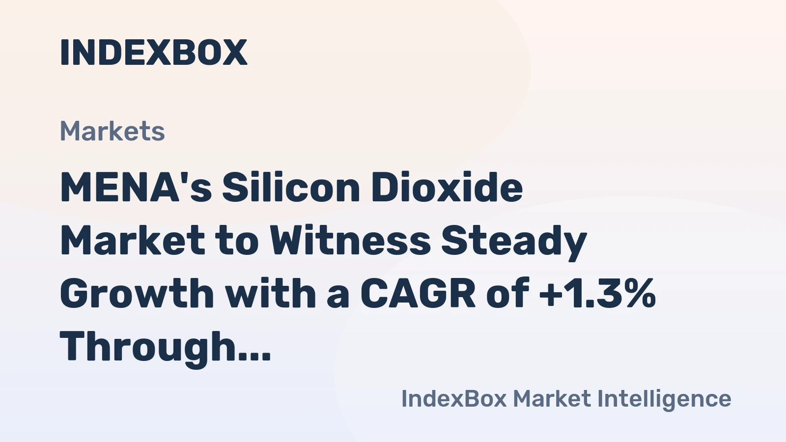 MENA's Silicon Dioxide Market to Witness Steady Growth with a CAGR of +1.3% Through 2035