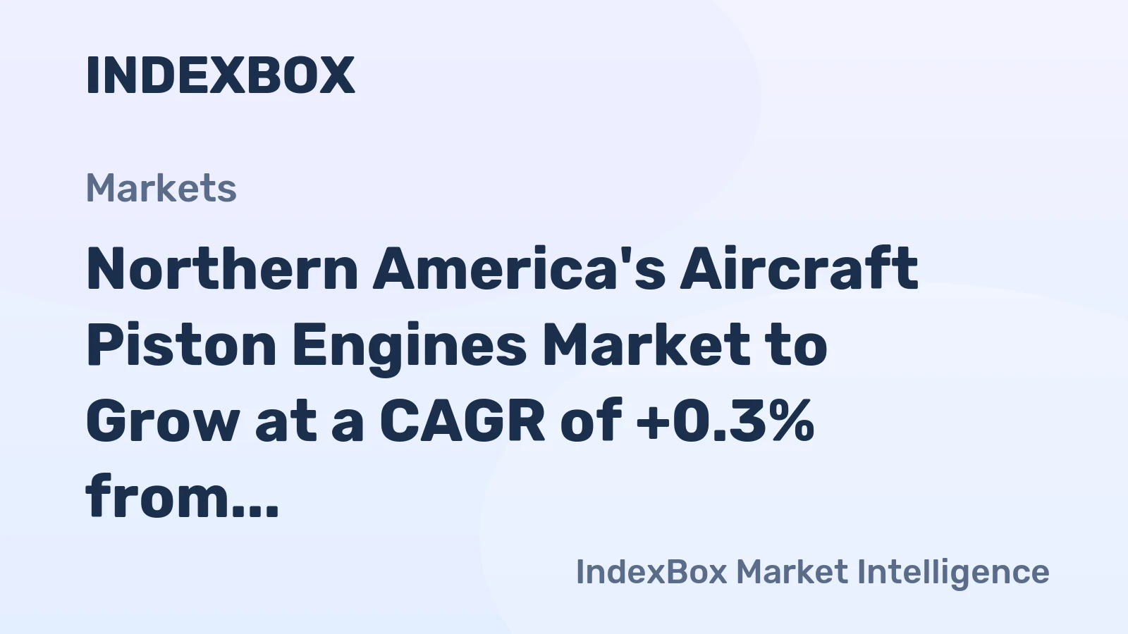 Northern America's Aircraft Piston Engines Market to Grow at a CAGR of +0.3% from 2024 to 2035