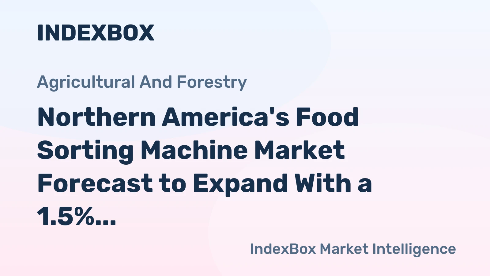 Northern America's Food Sorting Machine Market Forecast to Expand With a 1.5% CAGR Through 2035