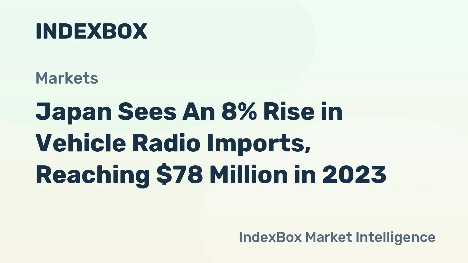 Japan Sees An 8% Rise in Vehicle Radio Imports, Reaching $78 Million in 2023