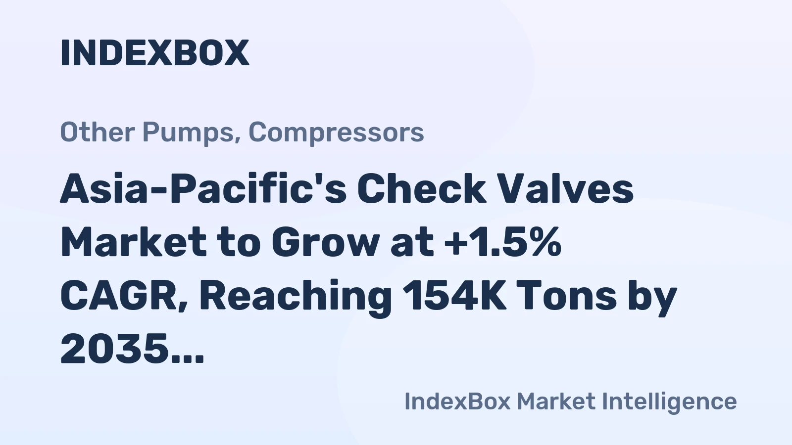 Asia-Pacific's Check Valves Market to Grow at +1.5% CAGR, Reaching 154K Tons by 2035
