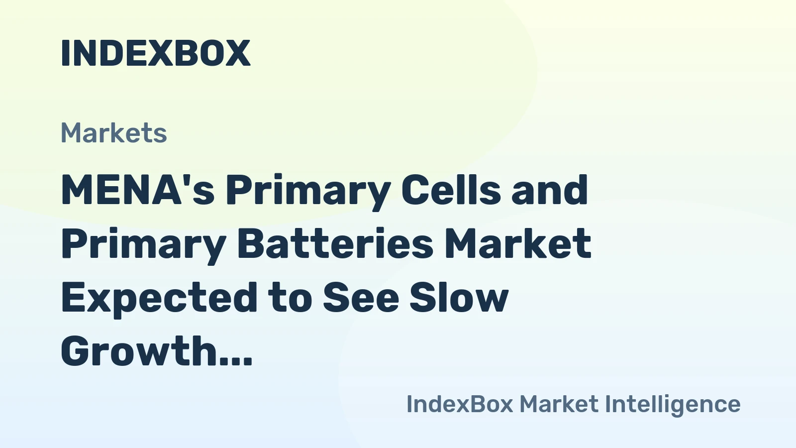 MENA's Primary Cells and Primary Batteries Market Expected to See Slow Growth, Reaching 3.2B Units and $1.5B by 2035
