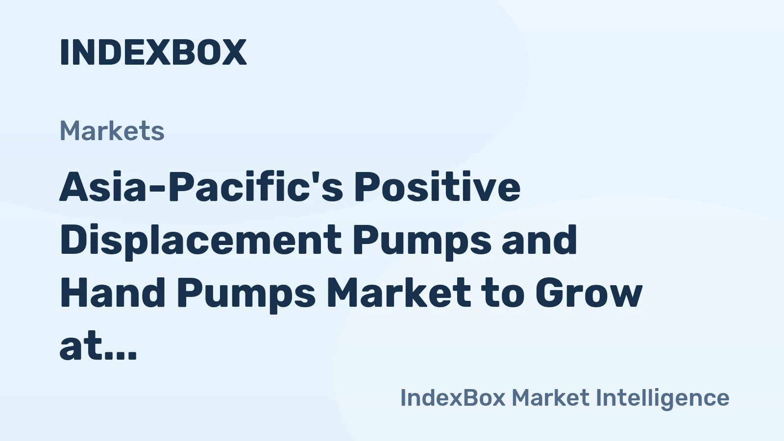Asia-Pacific's Positive Displacement Pumps and Hand Pumps Market to Grow at +1.8% CAGR, Reaching $127.5B by 2035