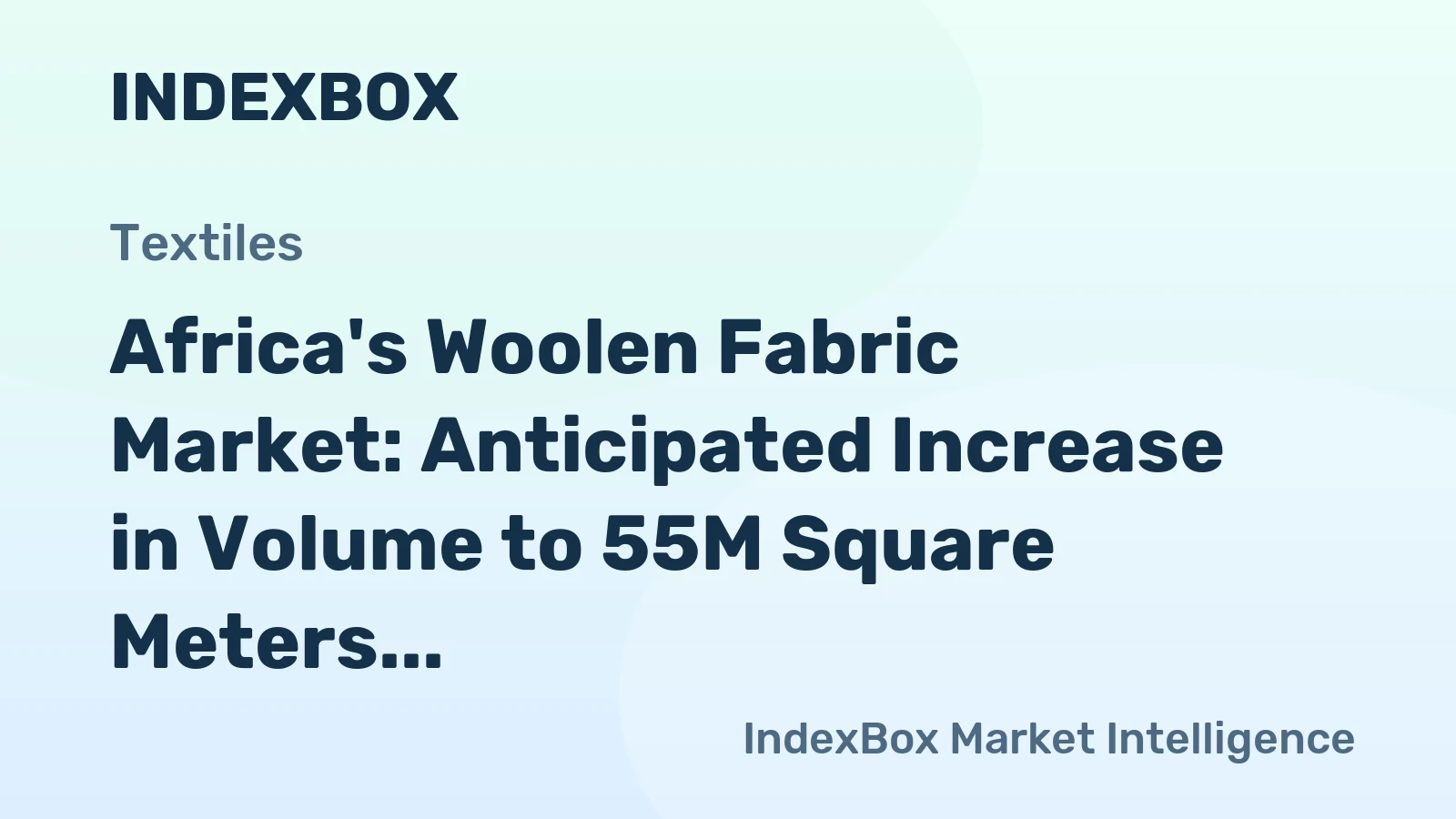 Africa's Woolen Fabric Market: Anticipated Increase in Volume to 55M Square Meters and Value to Reach $1.6B by 2035