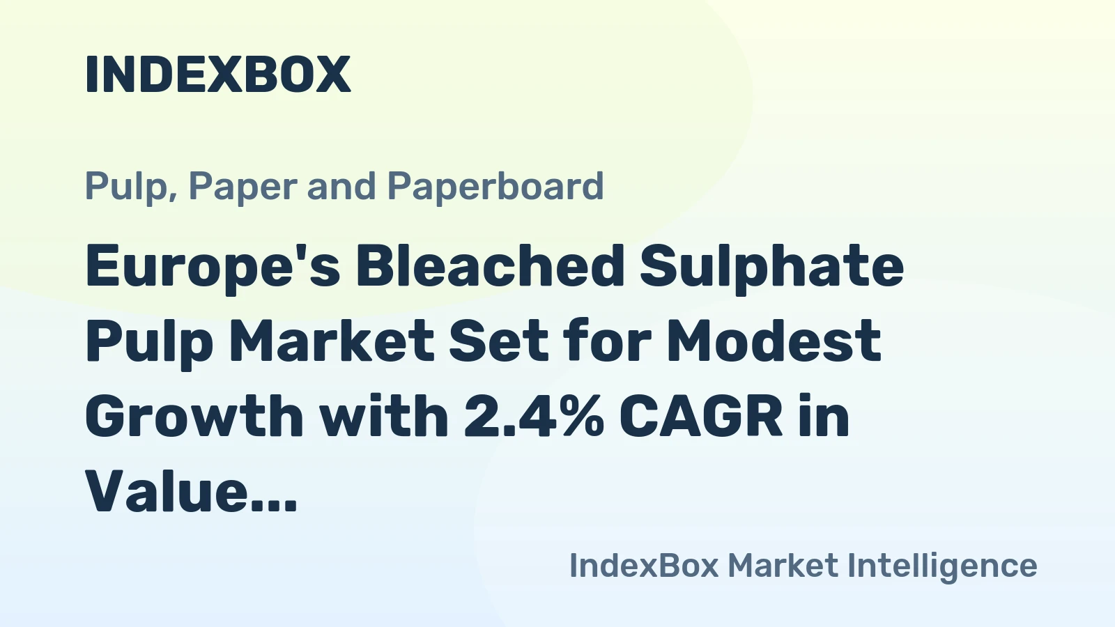 Europe's Bleached Sulphate Pulp Market Set for Modest Growth with 2.4% CAGR in Value Through 2035
