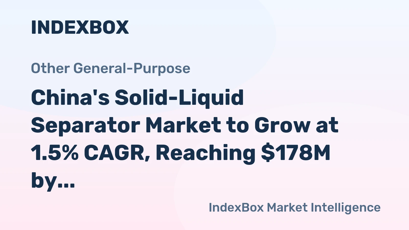 China's Solid-Liquid Separator Market to Grow at 1.5% CAGR, Reaching $178M by 2035
