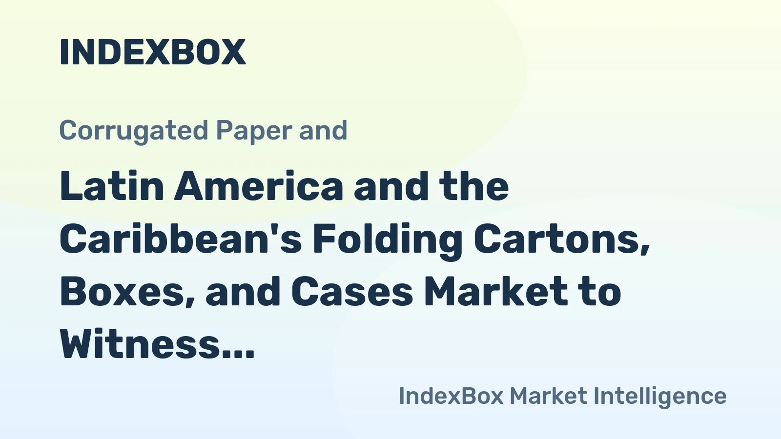 Latin America and the Caribbean's Folding Cartons, Boxes, and Cases Market to Witness Modest Growth with a +0.5% CAGR from 2024 to 2035