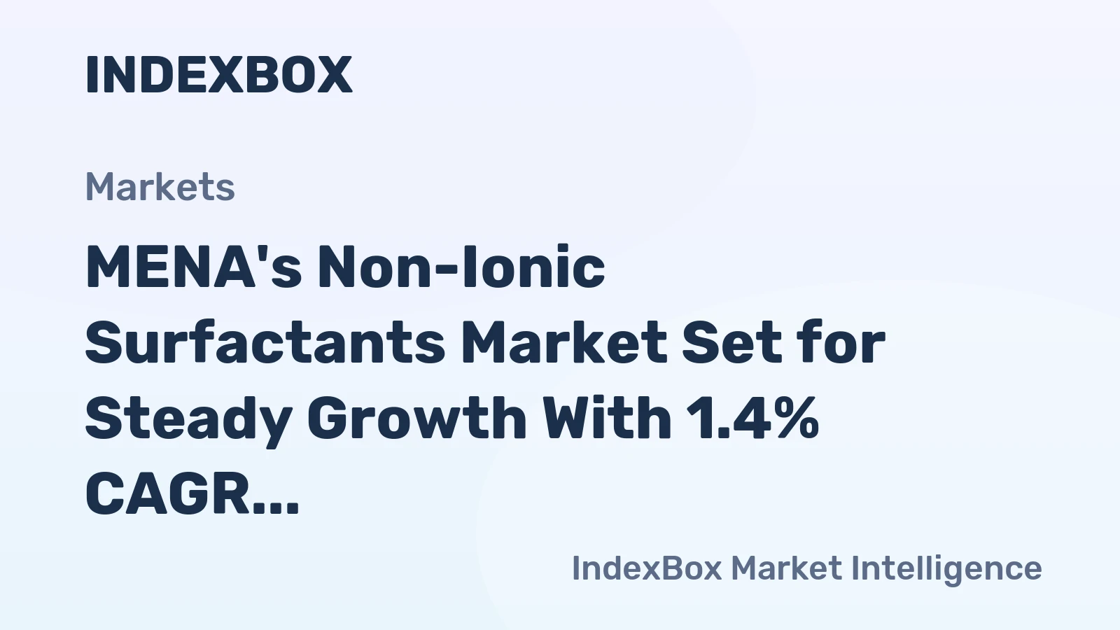 MENA's Non-Ionic Surfactants Market Set for Steady Growth With 1.4% CAGR Through 2035