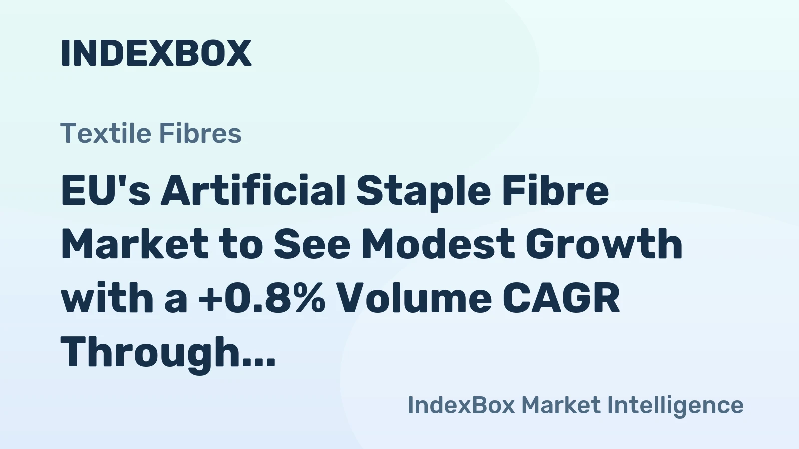 EU's Artificial Staple Fibre Market to See Modest Growth with a +0.8% Volume CAGR Through 2035