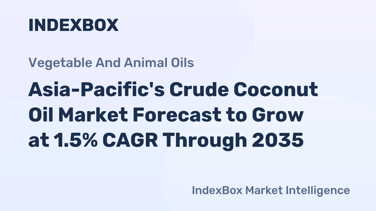 Asia-Pacific's Crude Coconut Oil Market Forecast to Grow at 1.5% CAGR Through 2035