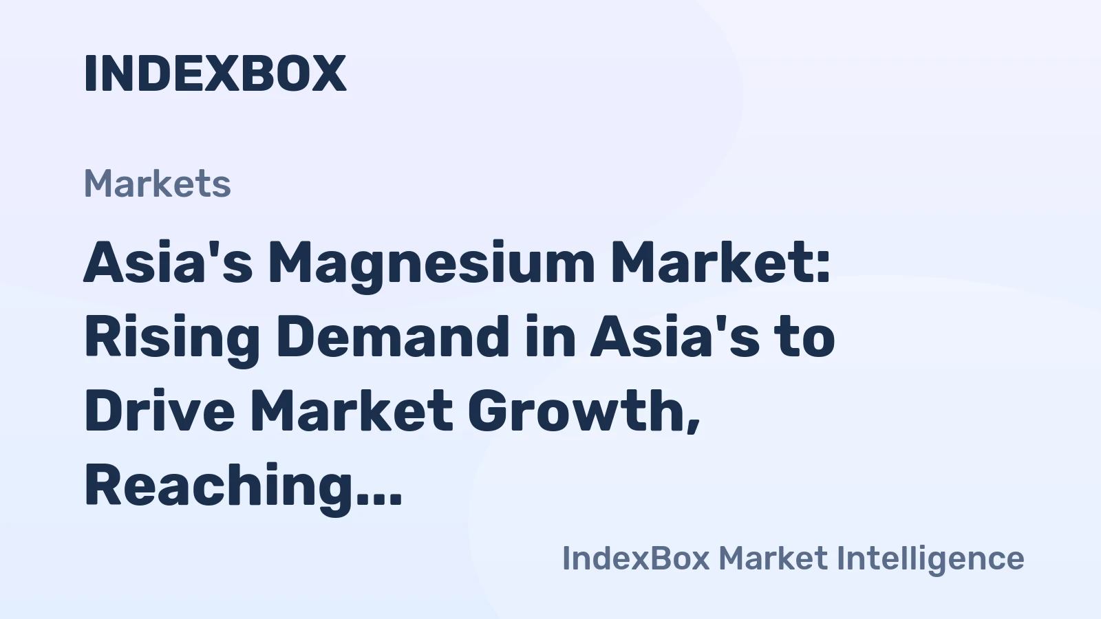Asia's Magnesium Market: Rising Demand in Asia's to Drive Market Growth, Reaching 747K tons in Volume and $2.4B in Value by 2035