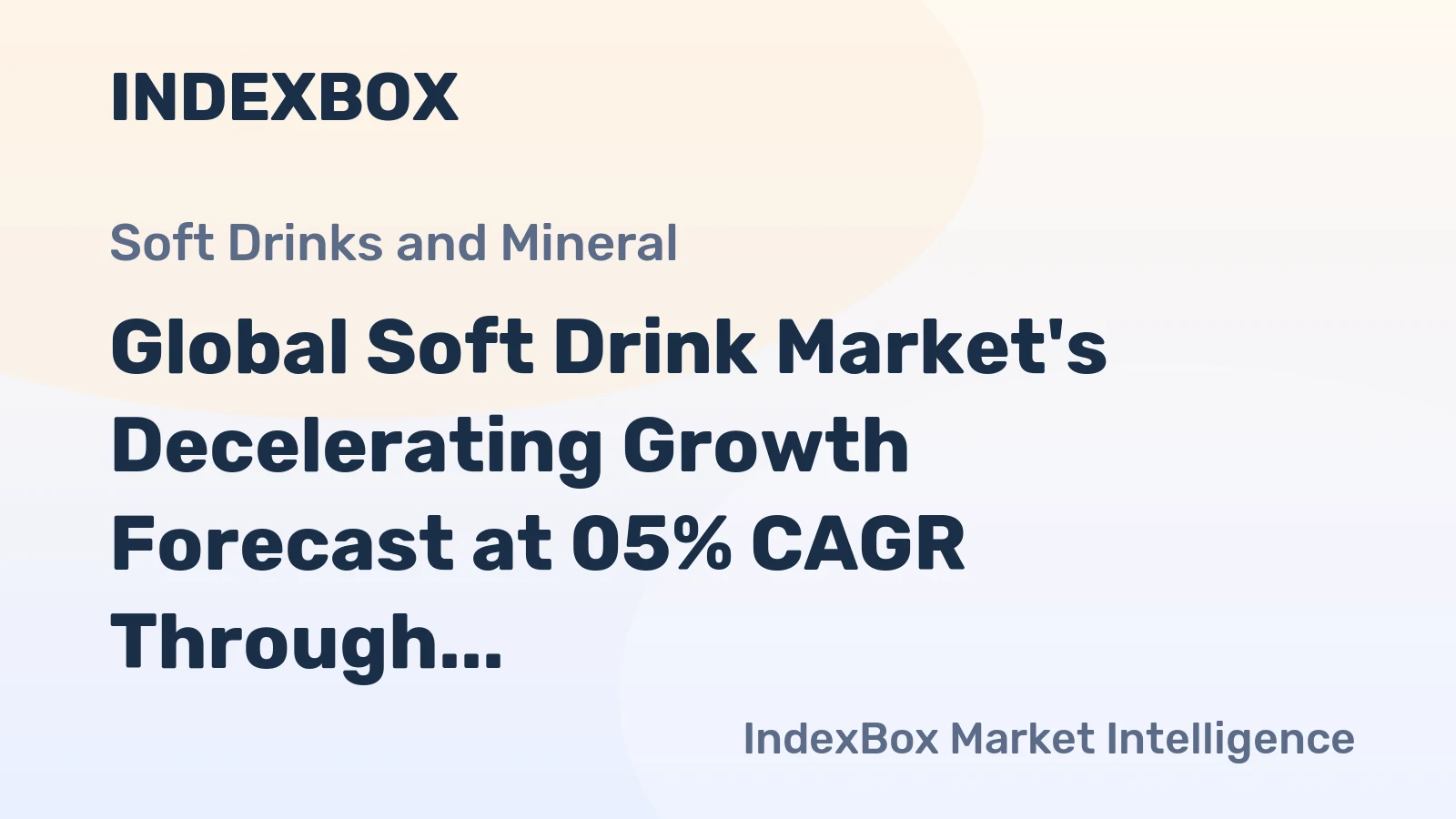 Global Soft Drink Market's Decelerating Growth Forecast at 05% CAGR Through 2035