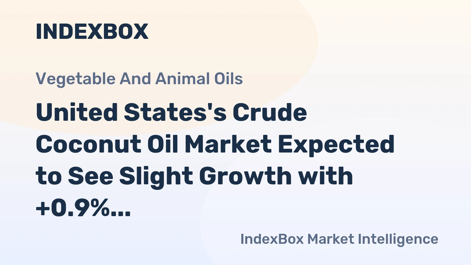 United States's Crude Coconut Oil Market Expected to See Slight Growth with +0.9% CAGR