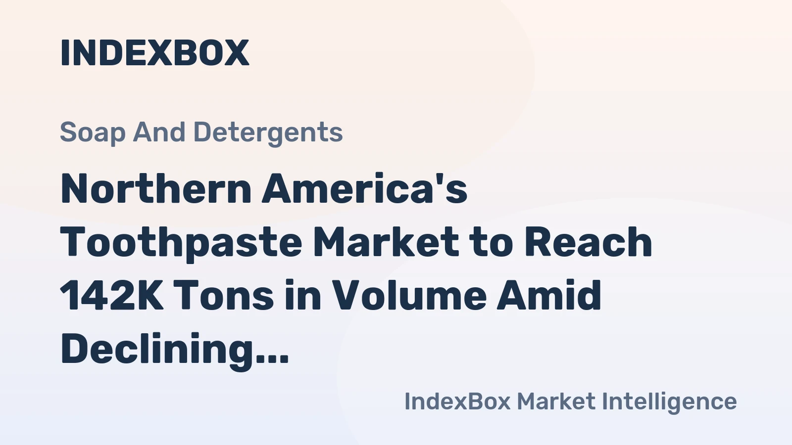 Northern America's Toothpaste Market to Reach 142K Tons in Volume Amid Declining Value
