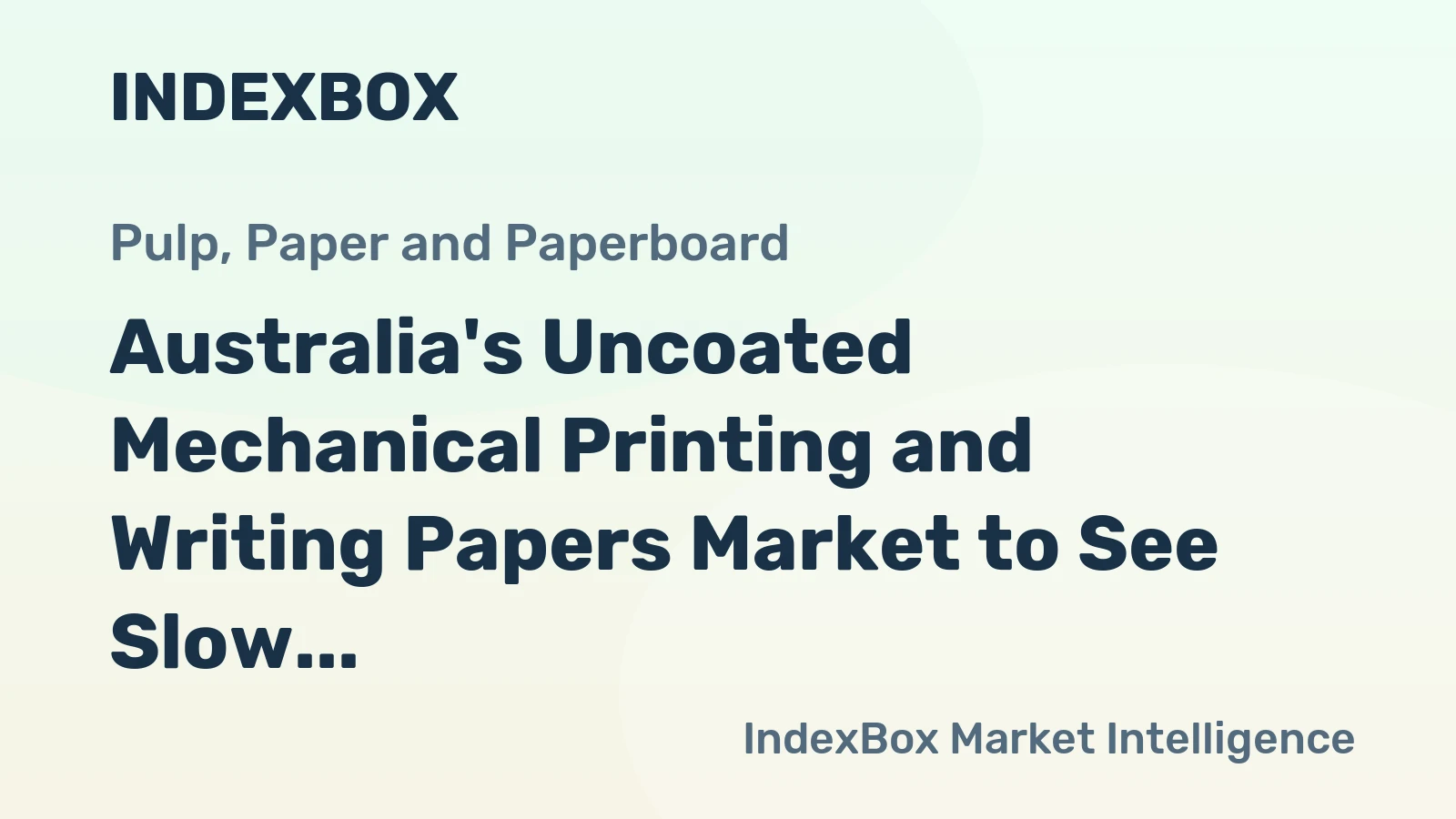 Australia's Uncoated Mechanical Printing and Writing Papers Market to See Slow Growth with 244K Tons Volume and $230M Value by 2035