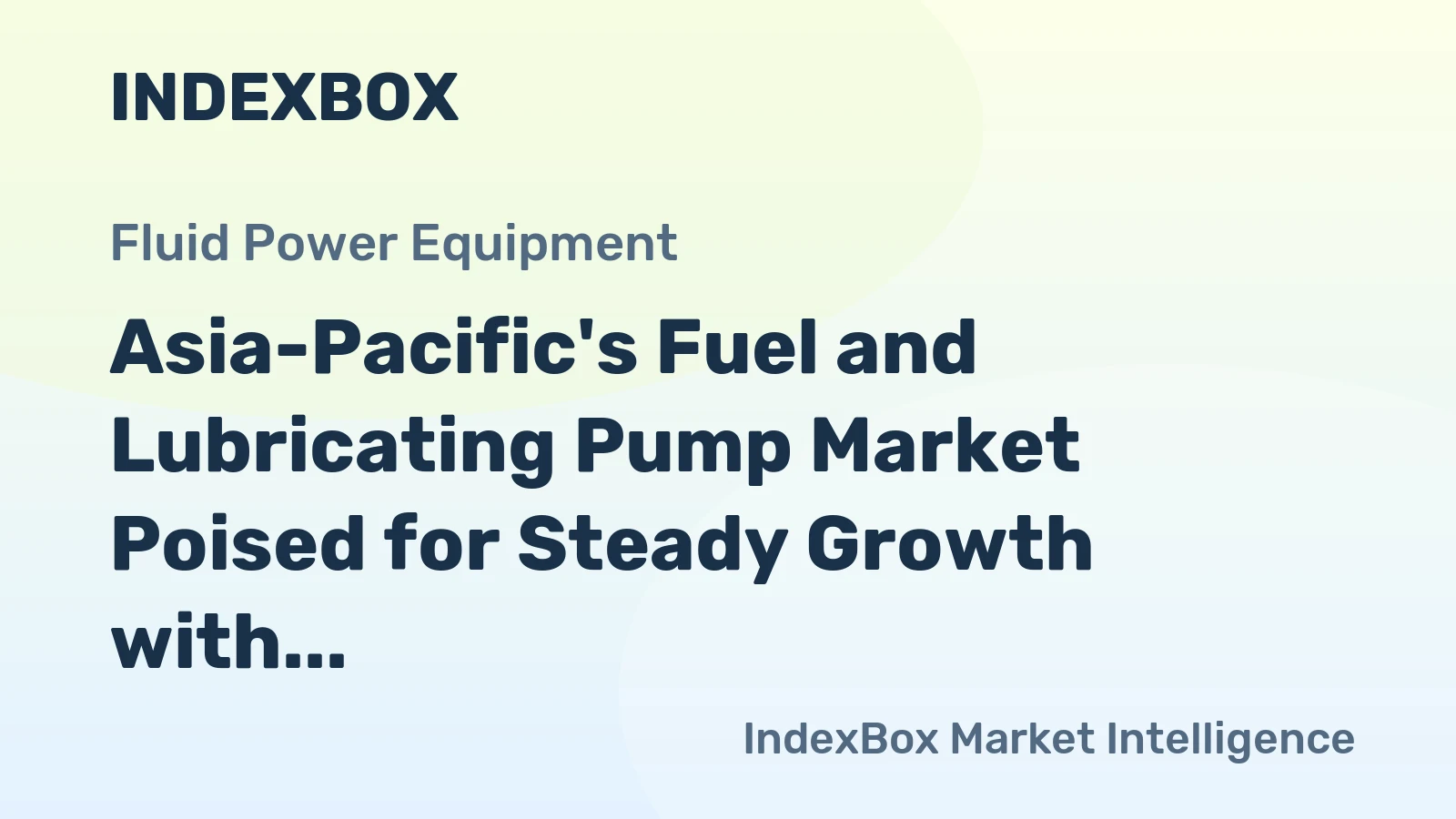 Asia-Pacific's Fuel and Lubricating Pump Market Poised for Steady Growth with a +0.9% CAGR Through 2035