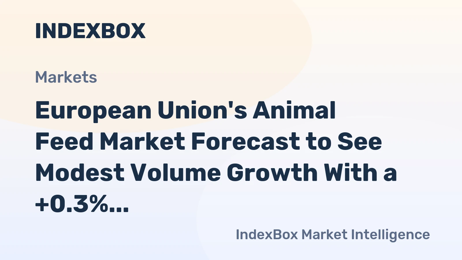 European Union's Animal Feed Market Forecast to See Modest Volume Growth With a +0.3% CAGR Through 2035