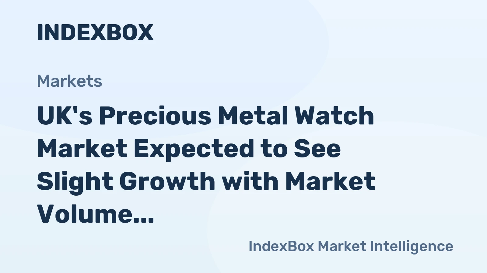 UK's Precious Metal Watch Market Expected to See Slight Growth with Market Volume Reaching 479K Units and Value Reaching $2.3B by 2035