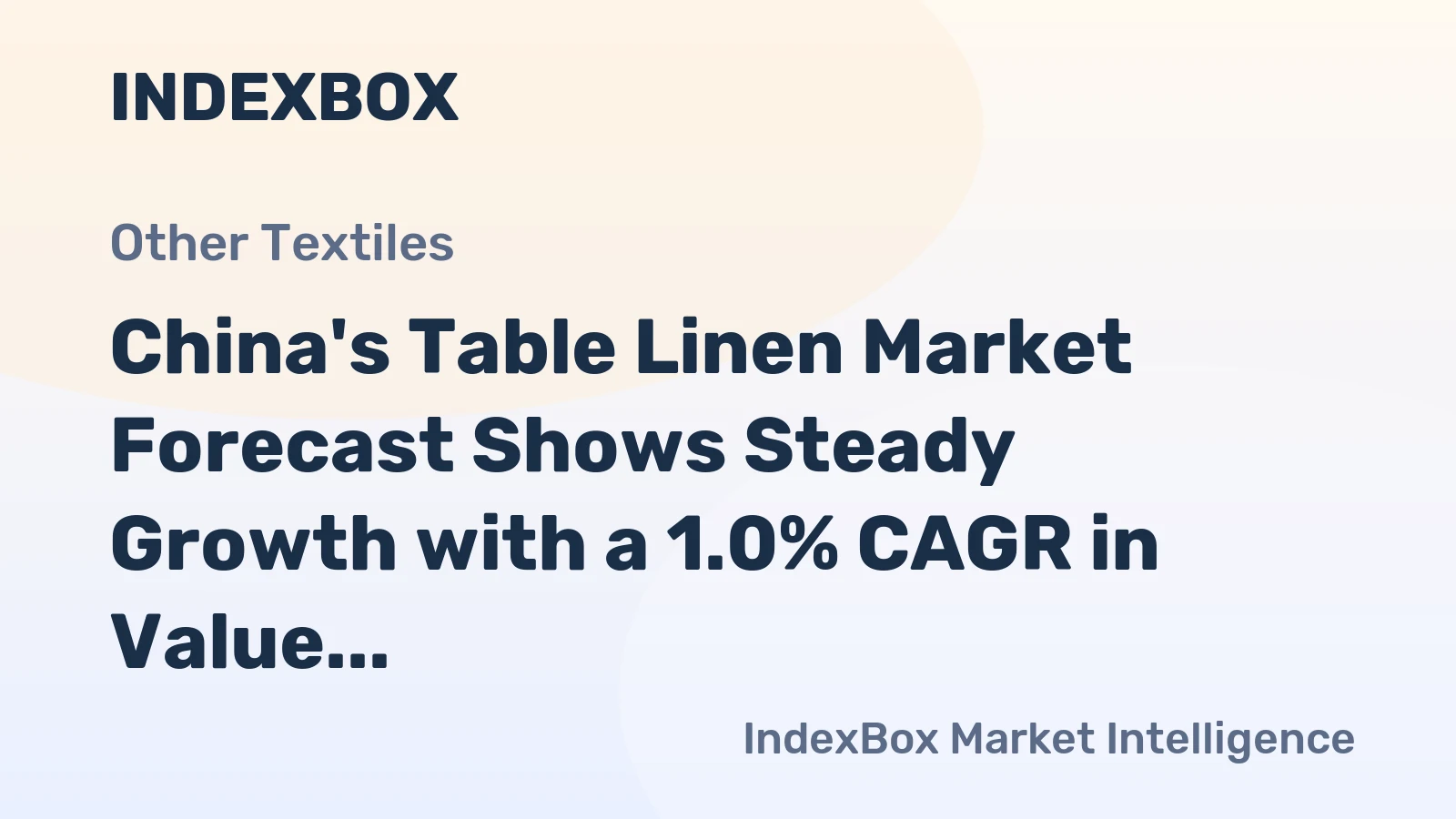 China's Table Linen Market Forecast Shows Steady Growth with a 1.0% CAGR in Value Through 2035