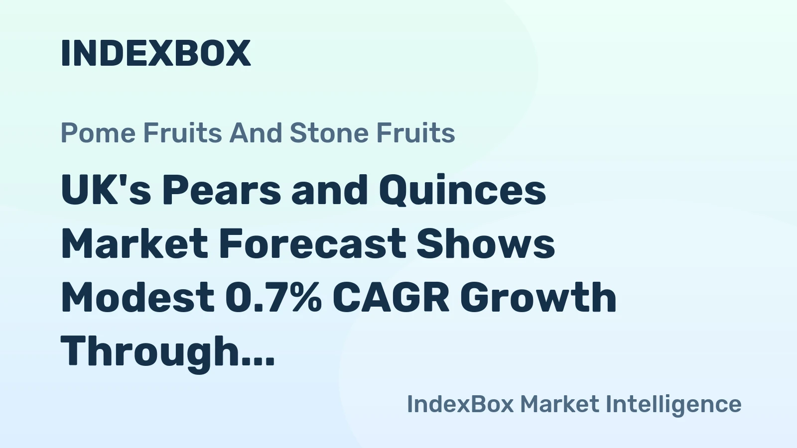 UK's Pears and Quinces Market Forecast Shows Modest 0.7% CAGR Growth Through 2035