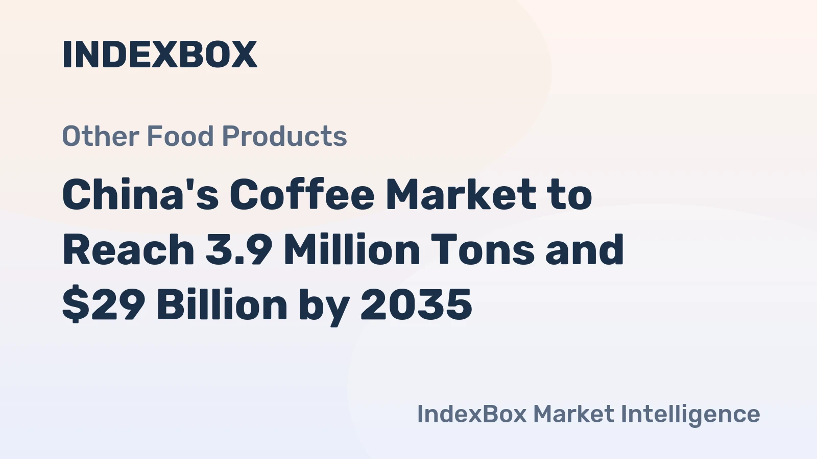 China's Coffee Market to Reach 3.9 Million Tons and $29 Billion by 2035