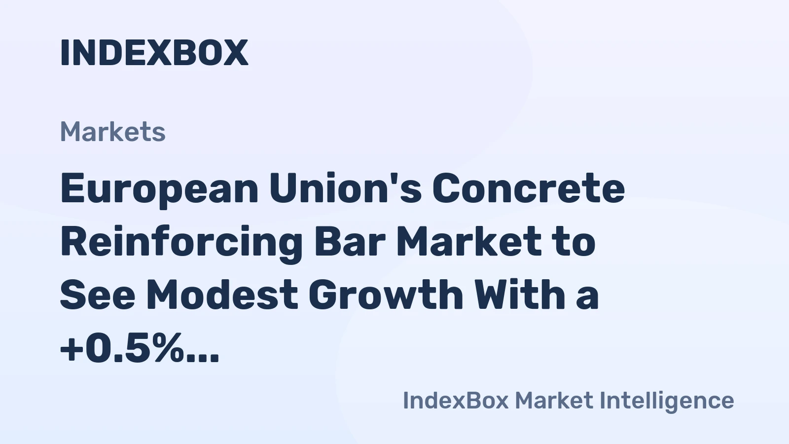 European Union's Concrete Reinforcing Bar Market to See Modest Growth With a +0.5% Volume CAGR Through 2035