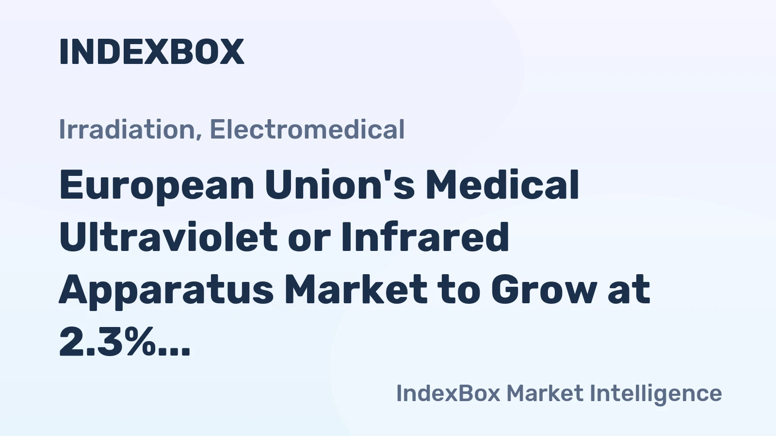 European Union's Medical Ultraviolet or Infrared Apparatus Market to Grow at 2.3% CAGR, Reaching $337M by 2035