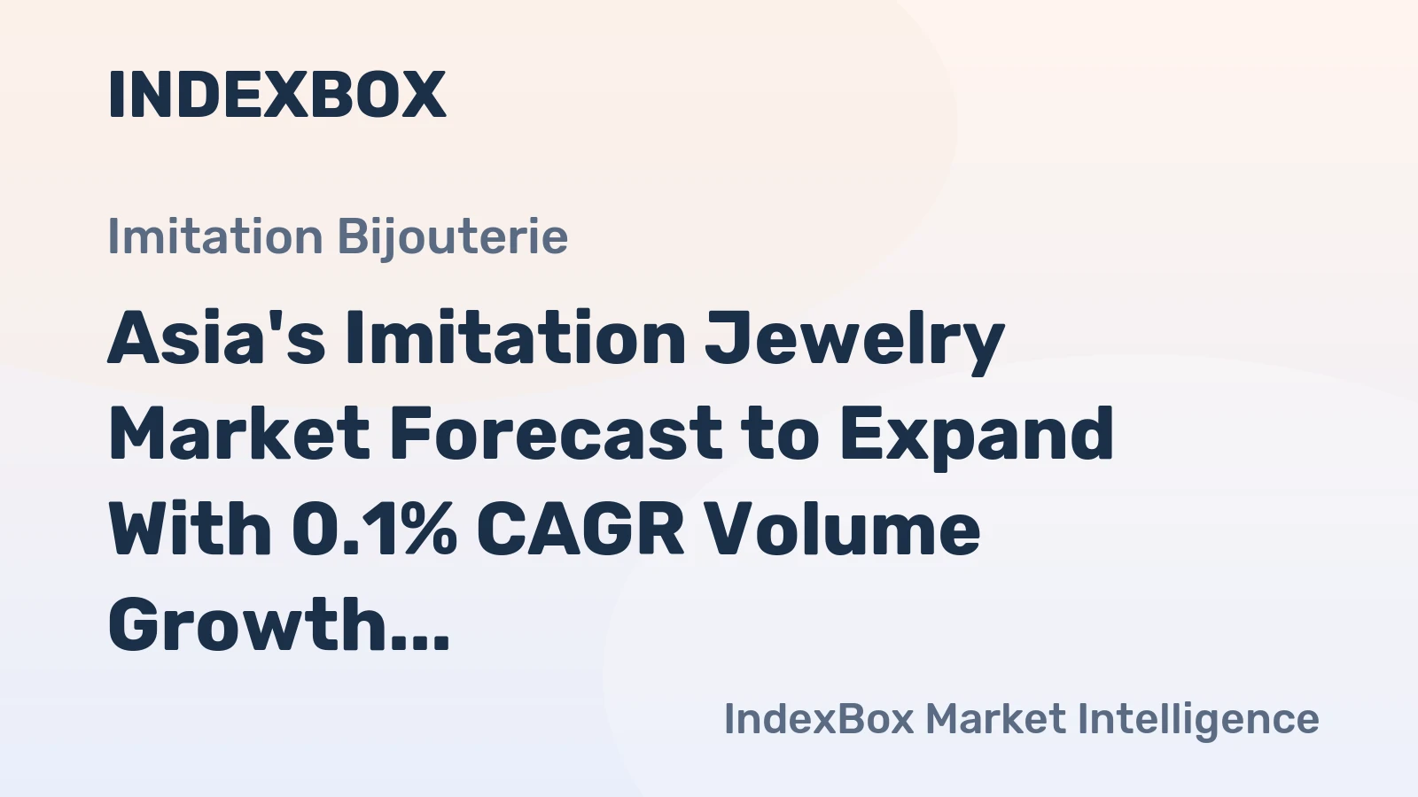 Asia's Imitation Jewelry Market Forecast to Expand With 0.1% CAGR Volume Growth Through 2035