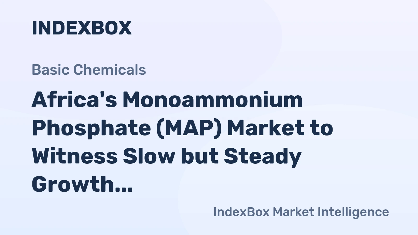 Africa's Monoammonium Phosphate (MAP) Market to Witness Slow but Steady Growth, with a CAGR of +0.6% from 2024 to 2035