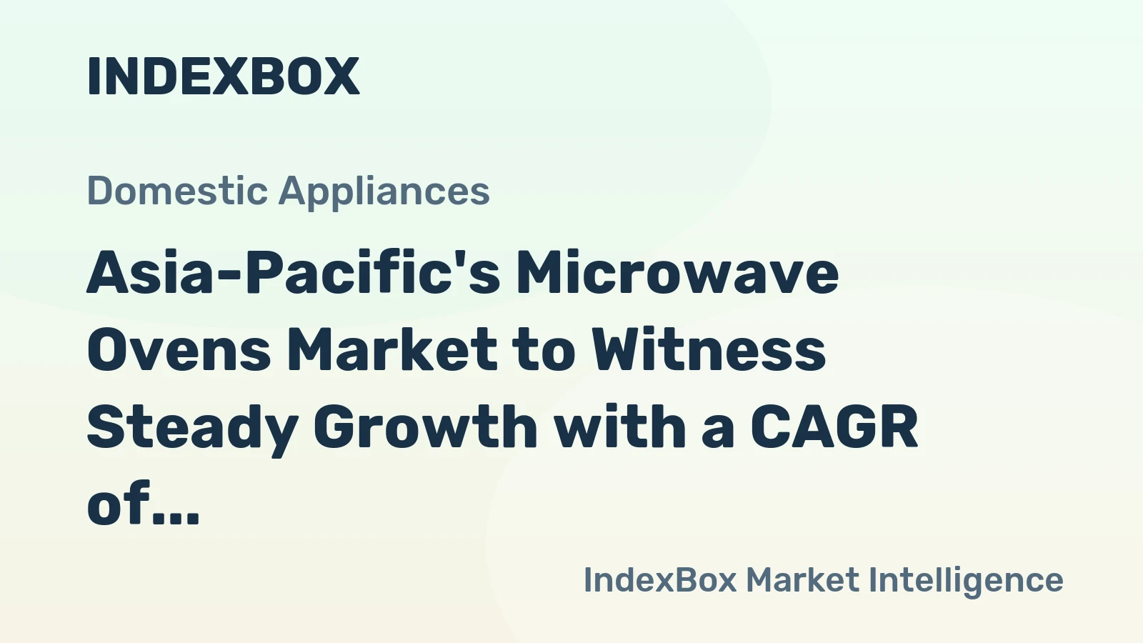 Asia-Pacific's Microwave Ovens Market to Witness Steady Growth with a CAGR of +2.1% by 2035