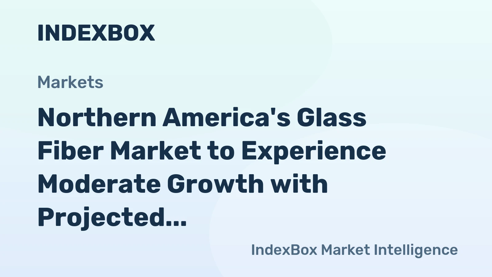 Northern America's Glass Fiber Market to Experience Moderate Growth with Projected CAGR of +1.9% by 2035