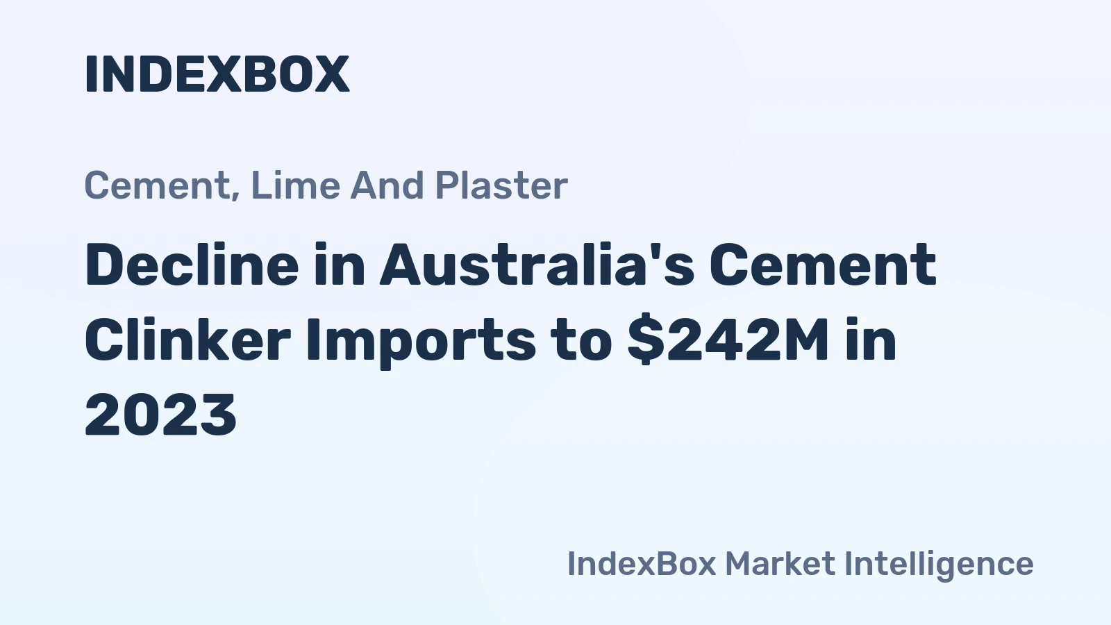 Decline in Australia's Cement Clinker Imports to $242M in 2023