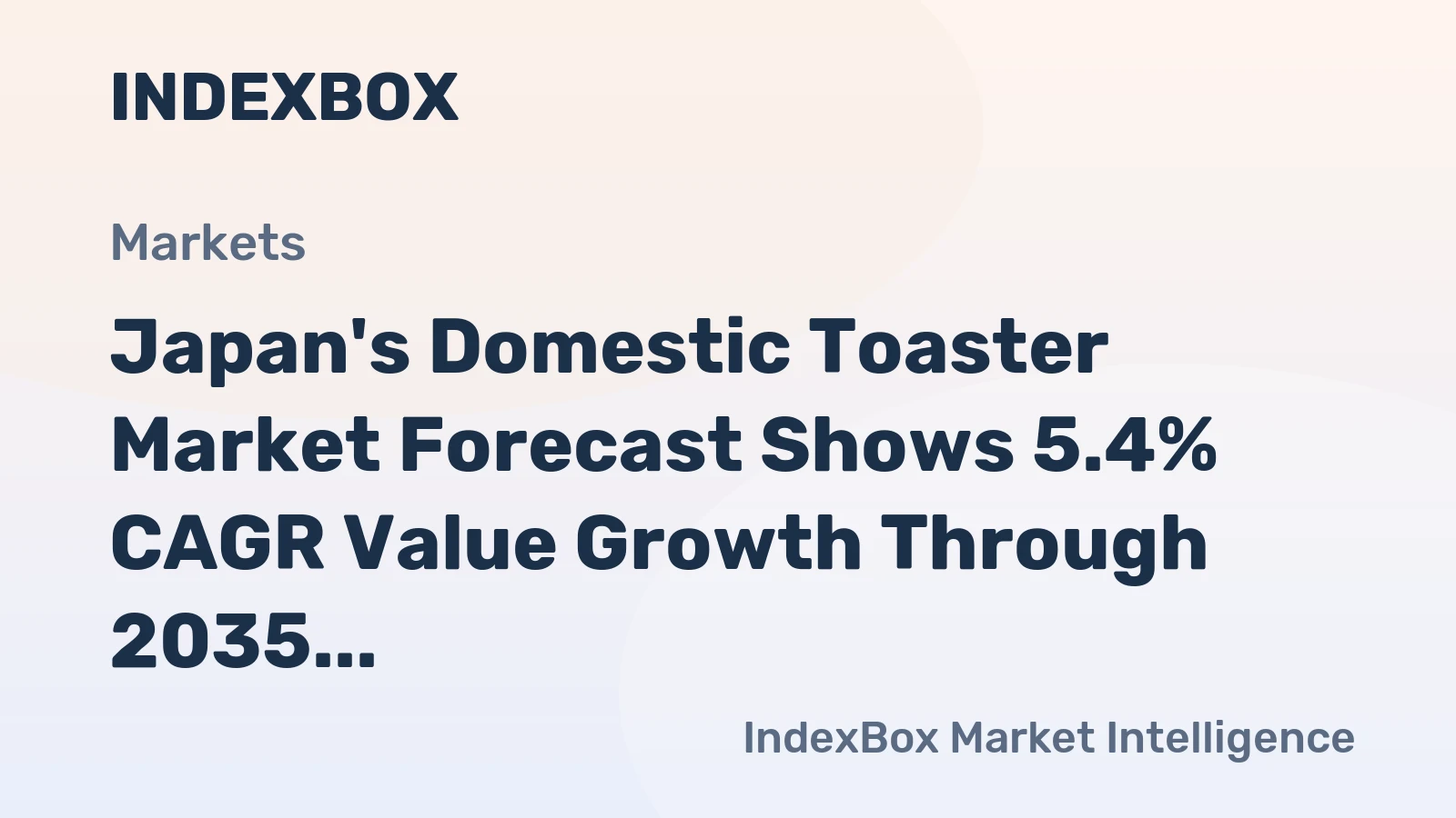 Japan's Domestic Toaster Market Forecast Shows 5.4% CAGR Value Growth Through 2035
