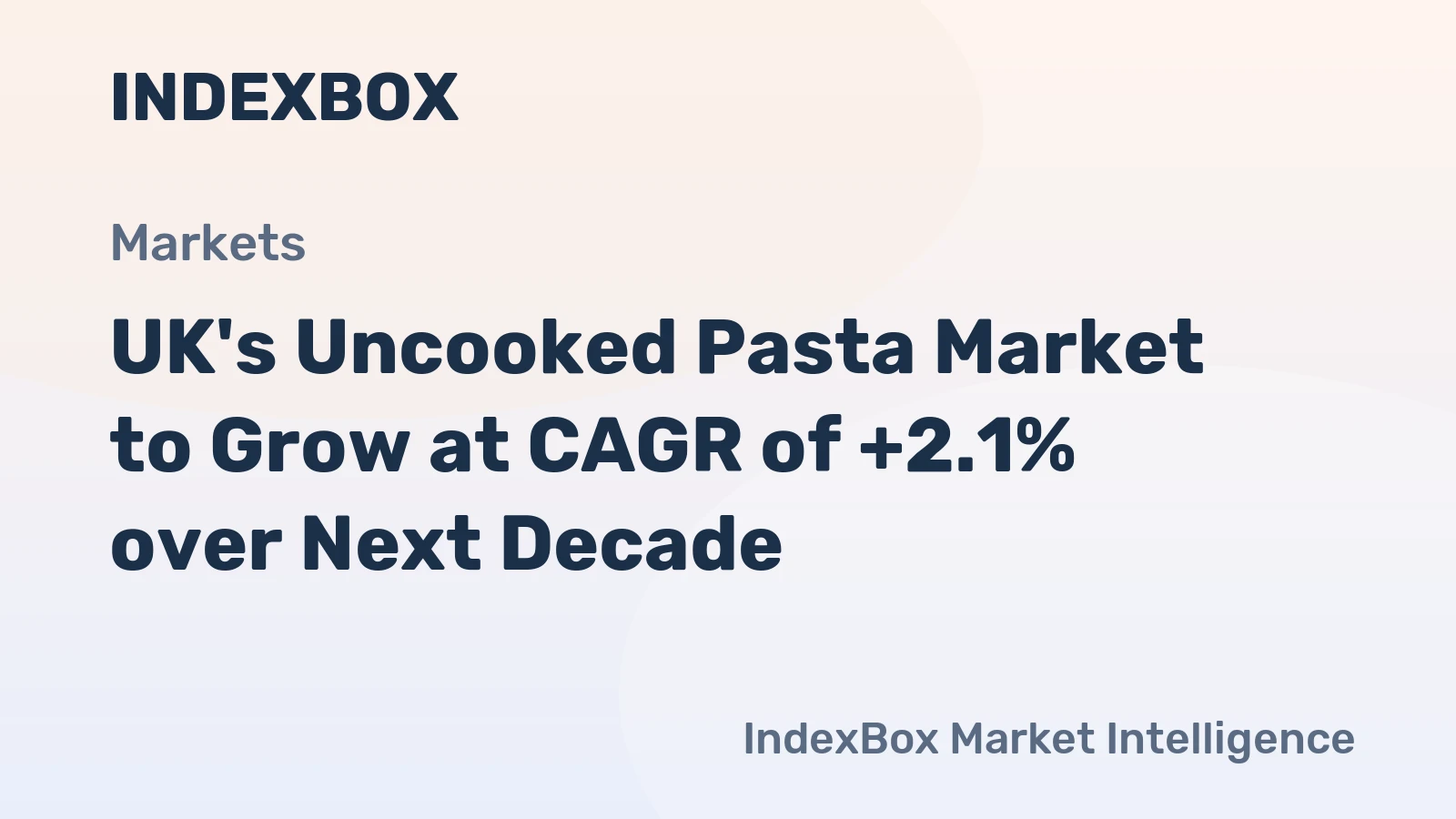 UK's Uncooked Pasta Market to Grow at CAGR of +2.1% over Next Decade